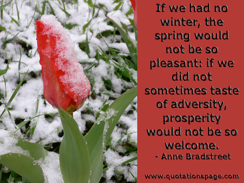 Quote Details: Anne Bradstreet: If we had no... - The Quotations Page