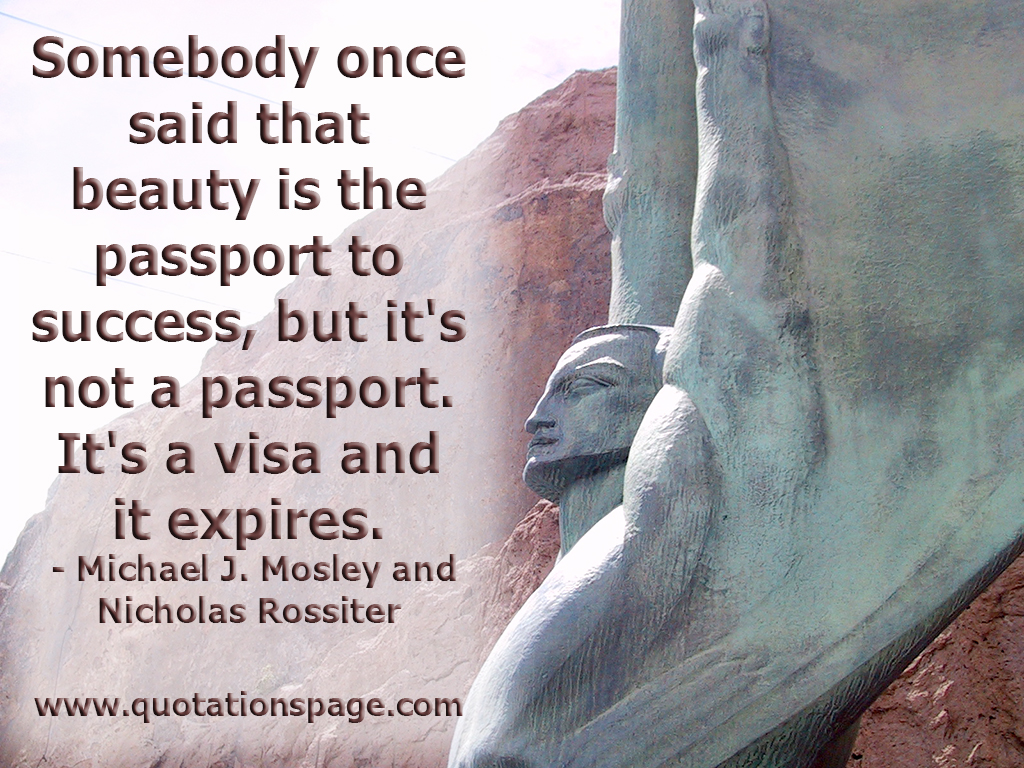 Quote Details: Michael J. Mosley and Nicholas Rossiter: Somebody once ...